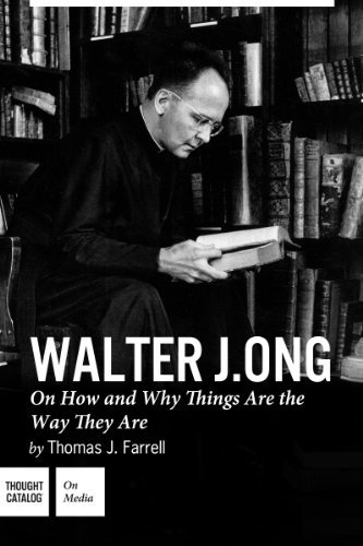 Walter J. Ong: On How and Why Things Are the Way They Are by Thomas J ...