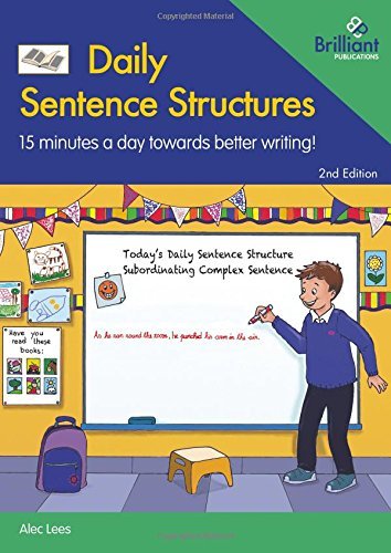 Daily Sentence Structures - 2nd edition: 15 minutes a day towards ...