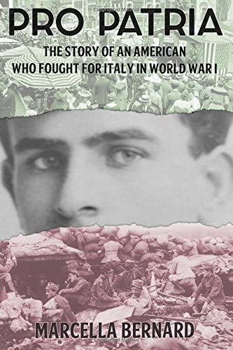 Pro Patria: The Story of an American Who Fought for Italy in World War ...
