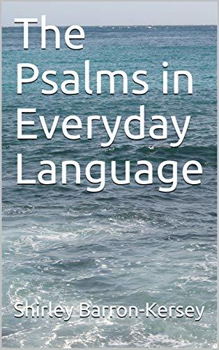 The Psalms in Everyday Language by Shirley Barron-Kersey | Goodreads