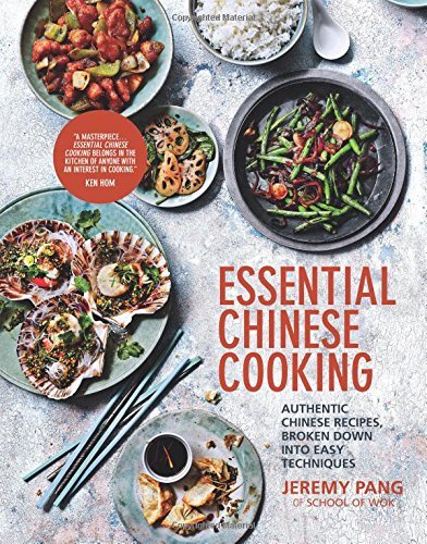 Essential Chinese Cooking: Authentic Chinese Recipes, Broken Down into ...