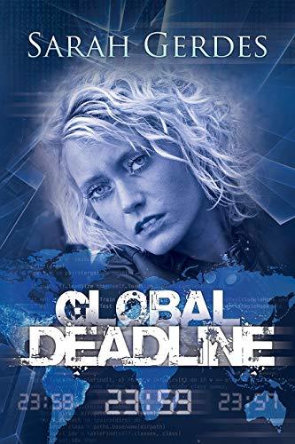 Global Deadline by Sarah Gerdes | Goodreads