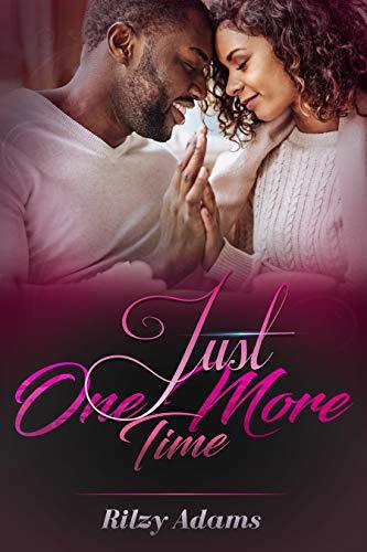 Just One More Time (Falling Like A Johnson #3) by Rilzy Adams | Goodreads