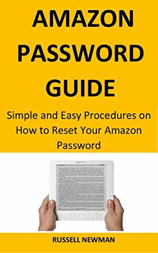 AMAZON PASSWORD GUIDE:: Simple and Easy Procedures On How to Change Your Amazon Password by ...