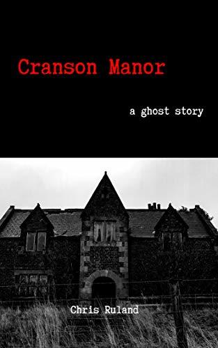 Cranson Manor by Chris Ruland | Goodreads