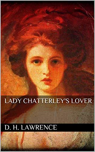 Lady chatterleys lover by D.H. Lawrence | Goodreads