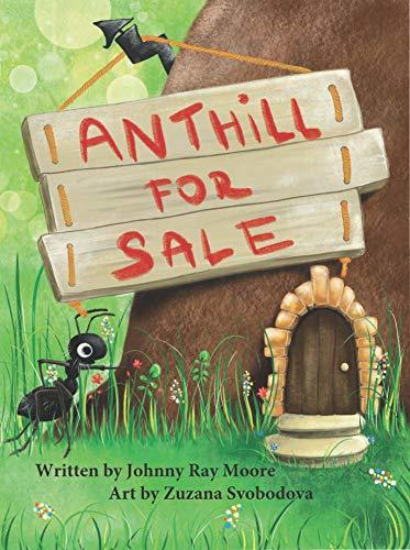 Anthill For Sale by Johnny Moore | Goodreads
