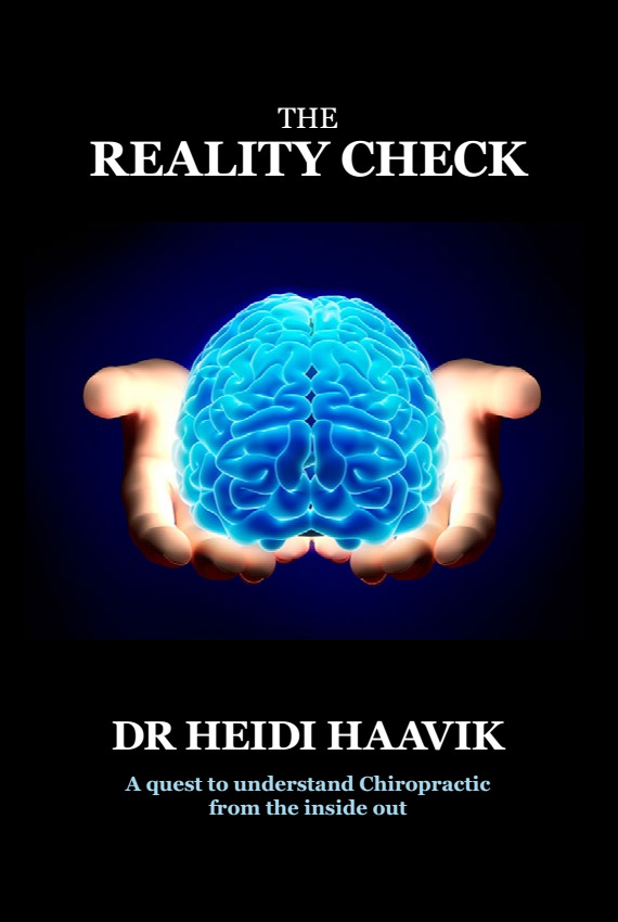 The Reality Check: A quest to understand Chiropractic from the inside ...