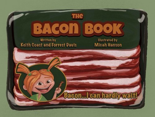 The Bacon Book by Keith Coast | Goodreads