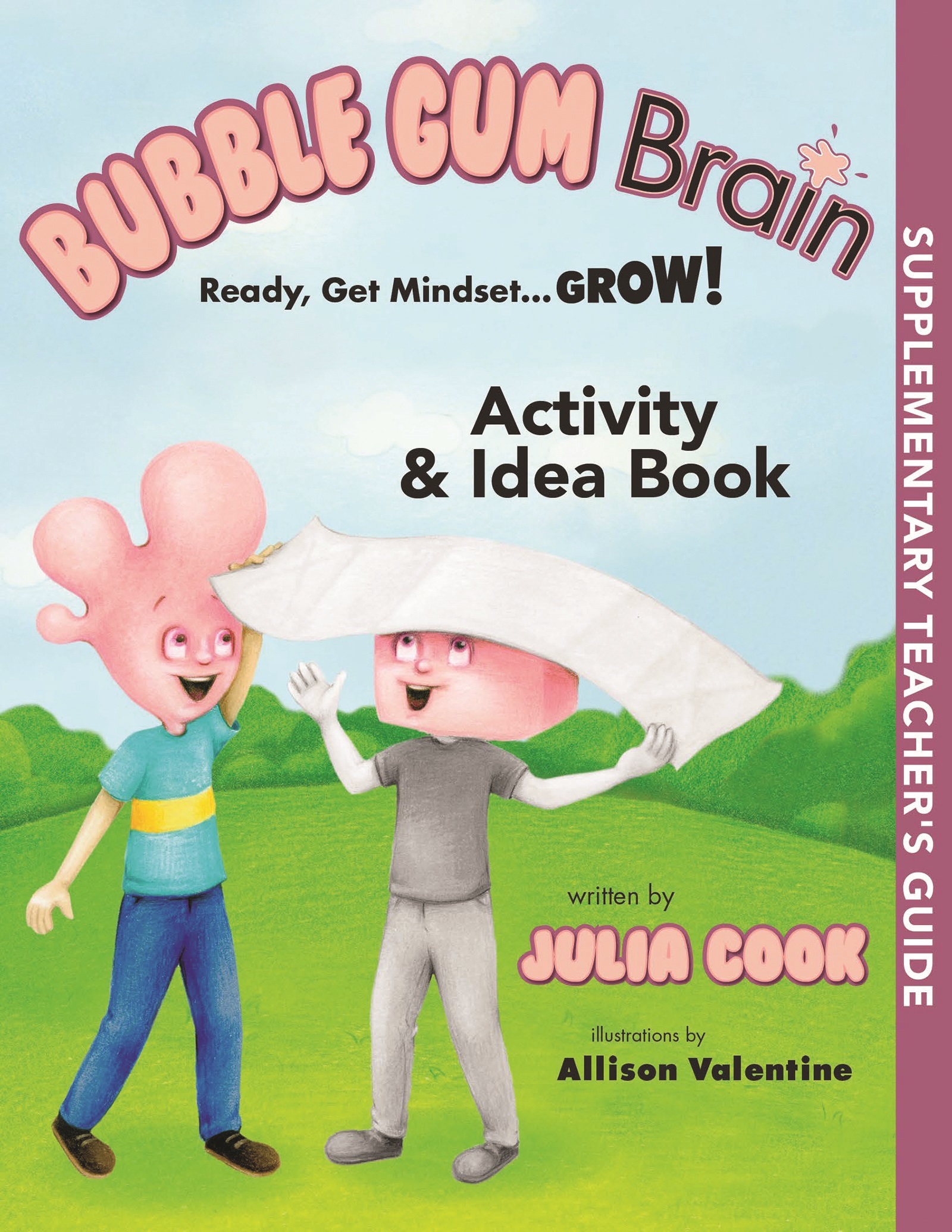 Bubble Gum Brain Activity and Idea Book: Activities that Teach Growth ...