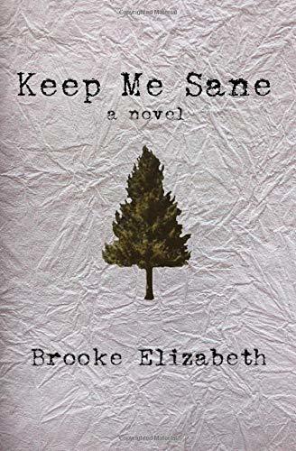 Keep Me Sane by Brooke Elizabeth | Goodreads