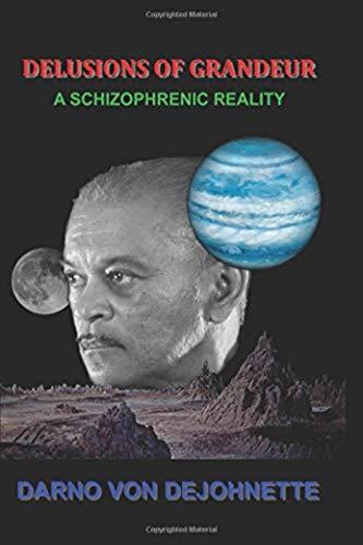 Schizophrenia Delusions Of Grandeur