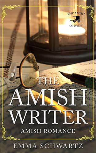 The Amish Writer: Amish Romance by Emma Schwartz | Goodreads
