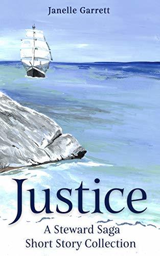 Justice: A Steward Saga Short Story Collection by Janelle Garrett ...