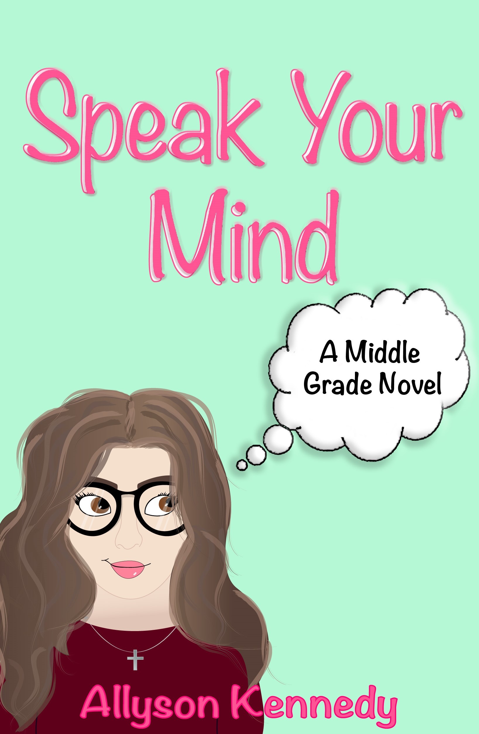 Speak Your Mind by Allyson Kennedy | Goodreads