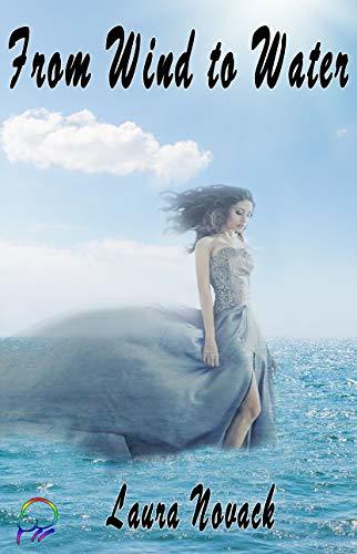 From Wind to Water by Laura Novack | Goodreads
