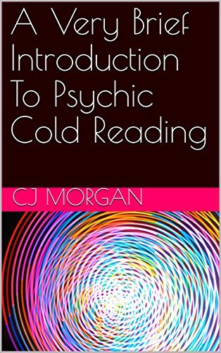 A Very Brief Introduction To Psychic Cold Reading by C.J. Morgan ...