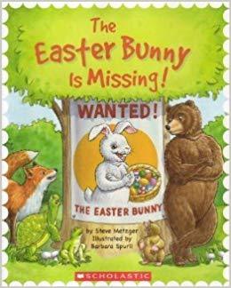 The Easter Bunny Is Missing! by Steve Metzger | Goodreads
