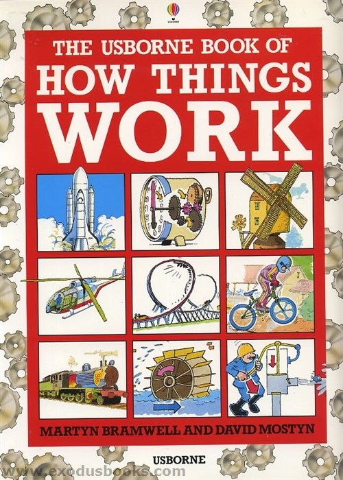 The Usborne Book of How Things Work by Martyn Bramwell | Goodreads