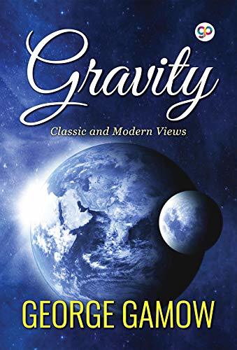 Gravity by George Gamow | Goodreads