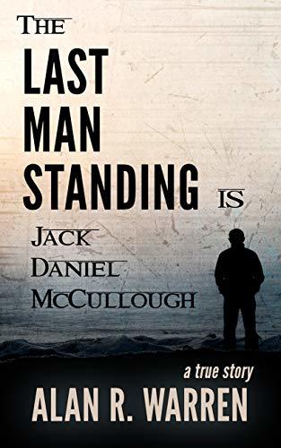 The Last Man Standing by Alan R. Warren | Goodreads