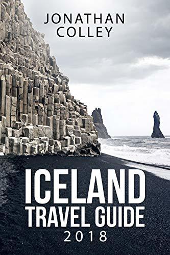 Iceland Travel Guide 2018: An Amazing Trip - Blue Lagoon, Black Sand ...