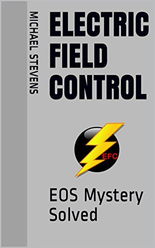 Electric Field Control: EOS Mystery Solved by Michael Stevens | Goodreads