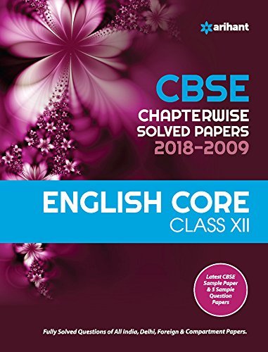 CBSE Chapterwise Solved Papers ENGLISH CORE Class 12th by Arihant ...