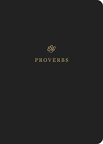 ESV Scripture Journal: Proverbs by Anonymous | Goodreads