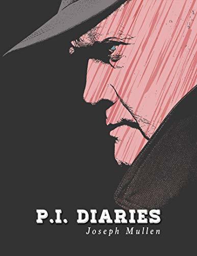 P.I. Diaries by Joseph Mullen | Goodreads