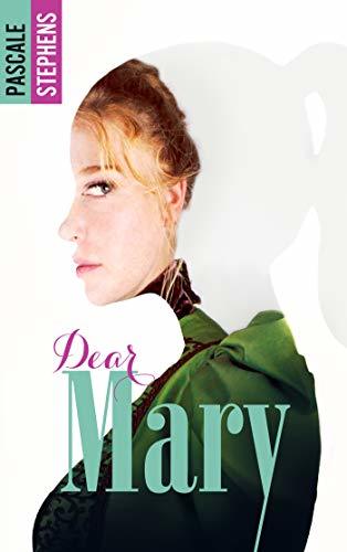 Dear Mary (Historique) (French Edition) by Pascale Stephens | Goodreads