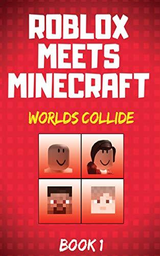 Roblox Meets Minecraft: Worlds Collide by Author Art | Goodreads