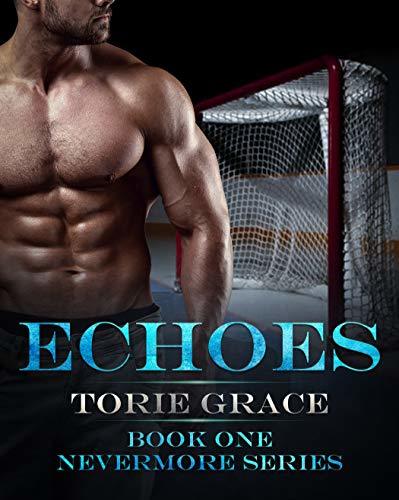 ECHOES (Nevermore Series Book 1) by Torie Grace | Goodreads