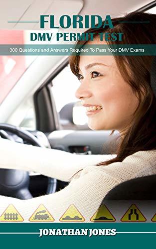 Florida DMV Permit Test: 300 Questions and Answers Required To Pass ...