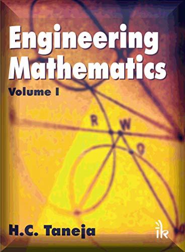 Engineering Mathematics Vol-I by H.C. Taneja | Goodreads