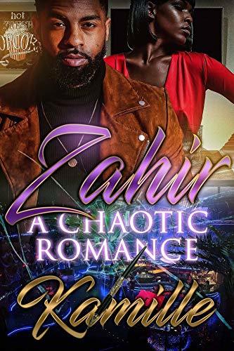 Zahir: A Chaotic Romance by Kamille Henry | Goodreads