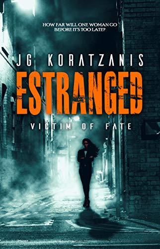 The Estranged by J.G. Koratzanis | Goodreads