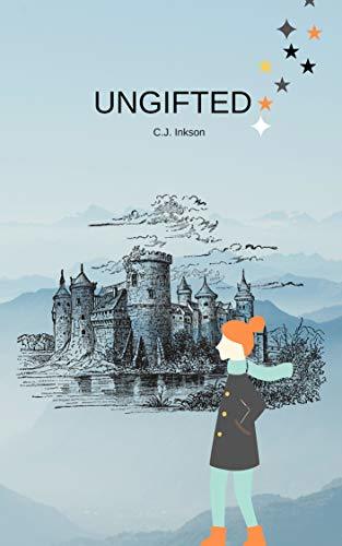 Ungifted by C.J. Inkson | Goodreads