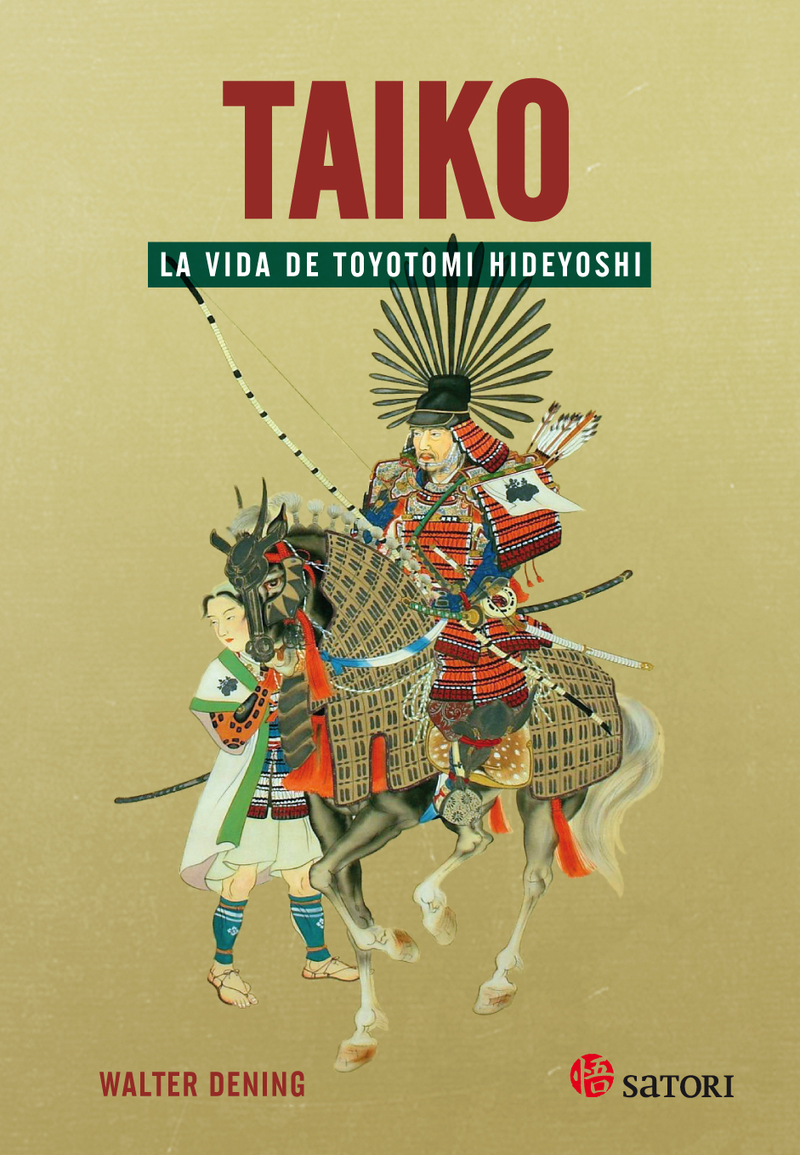 Taiko. La vida de Toyotomi Hideyoshi by Walter Dening | Goodreads