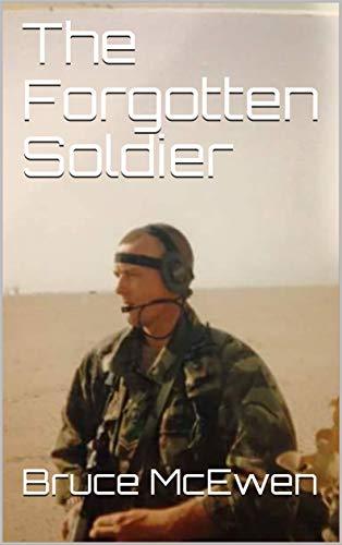 The Forgotten Soldier by Bruce McEwen | Goodreads