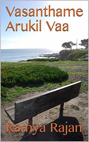 Vasanthame Arukil Vaa (tamil novel) (Tamil Edition) by Ramya Rajan | Goodreads