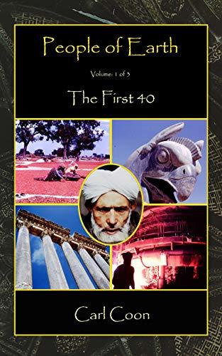 People of Earth: The First Forty by Carl Coon | Goodreads
