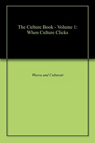 The Culture Book V1: When Culture Clicks by Weeva & Culturati | Goodreads