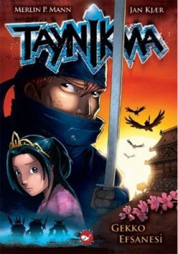 Taynikma - Gekko Efsanesi by Yýldýz Samer Merlin P. Mann | Goodreads