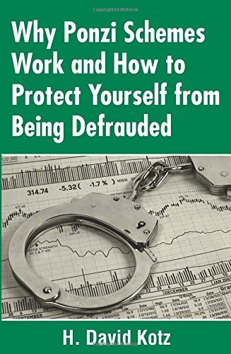 Why Ponzi Schemes Work and How to Protect Yourself from Being Defrauded ...
