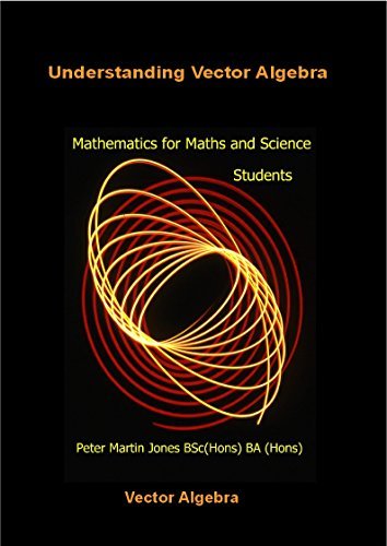 Understanding Vector Algebra by Peter Jones | Goodreads