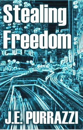 Stealing Freedom by J.E. Purrazzi | Goodreads