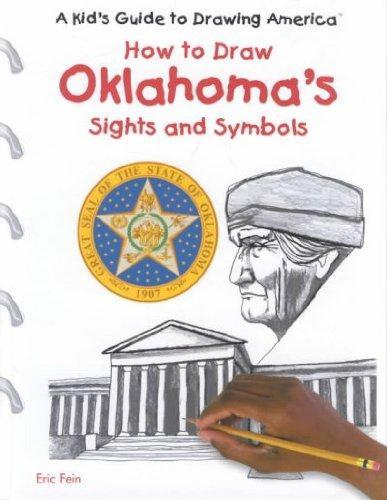 How to Draw Oklahoma's Sights and Symbols by Eric Fein | Goodreads
