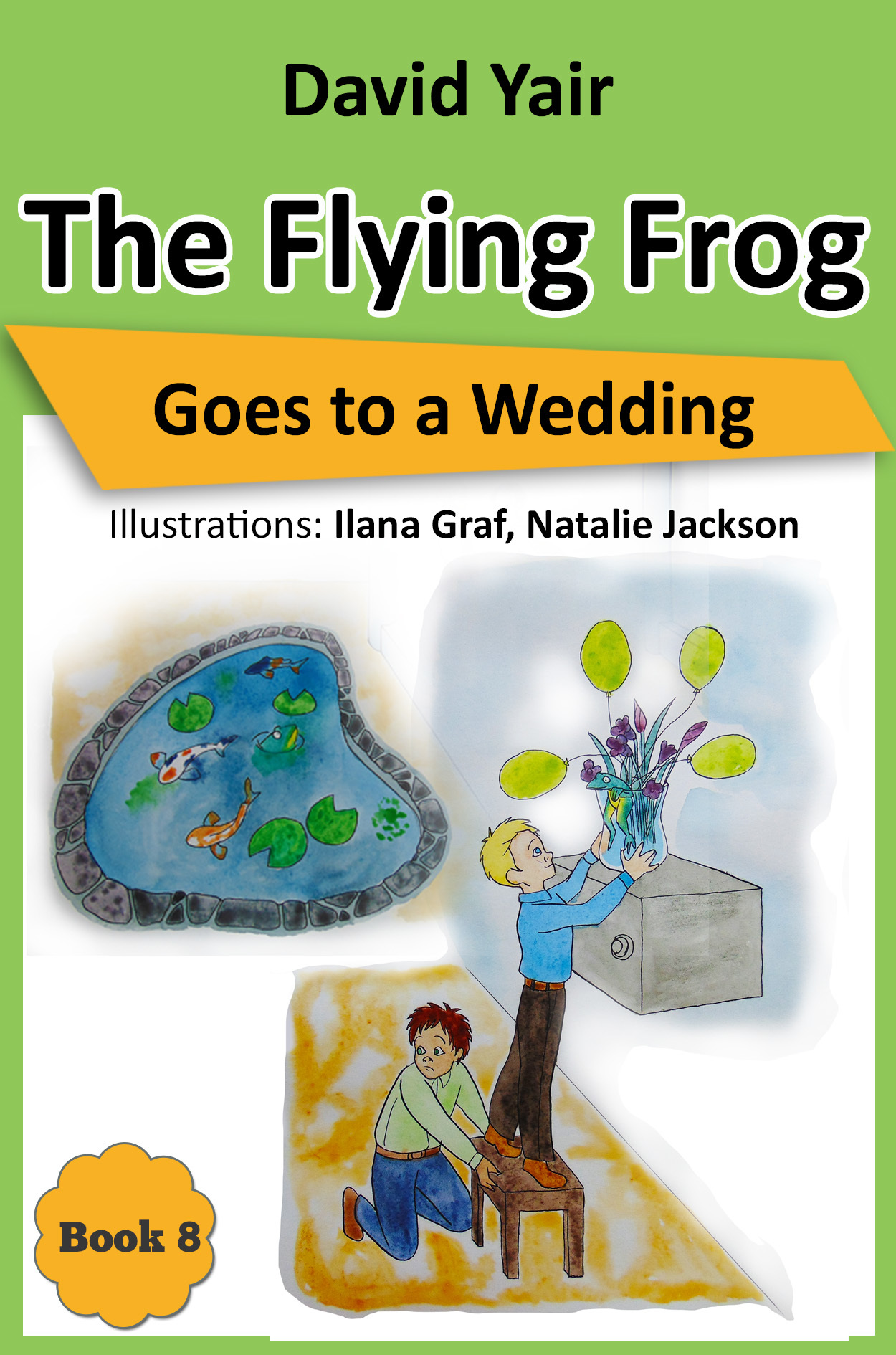 The Flying Frog goes to a wedding: An adventure story for children 9-14 ...
