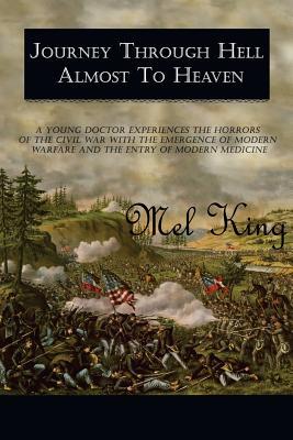 Journey Through Hell Almost to Heaven by Mel King | Goodreads